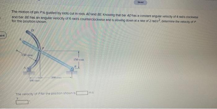 Solved Saved The motion of pin Pis guided by slots cut in | Chegg.com