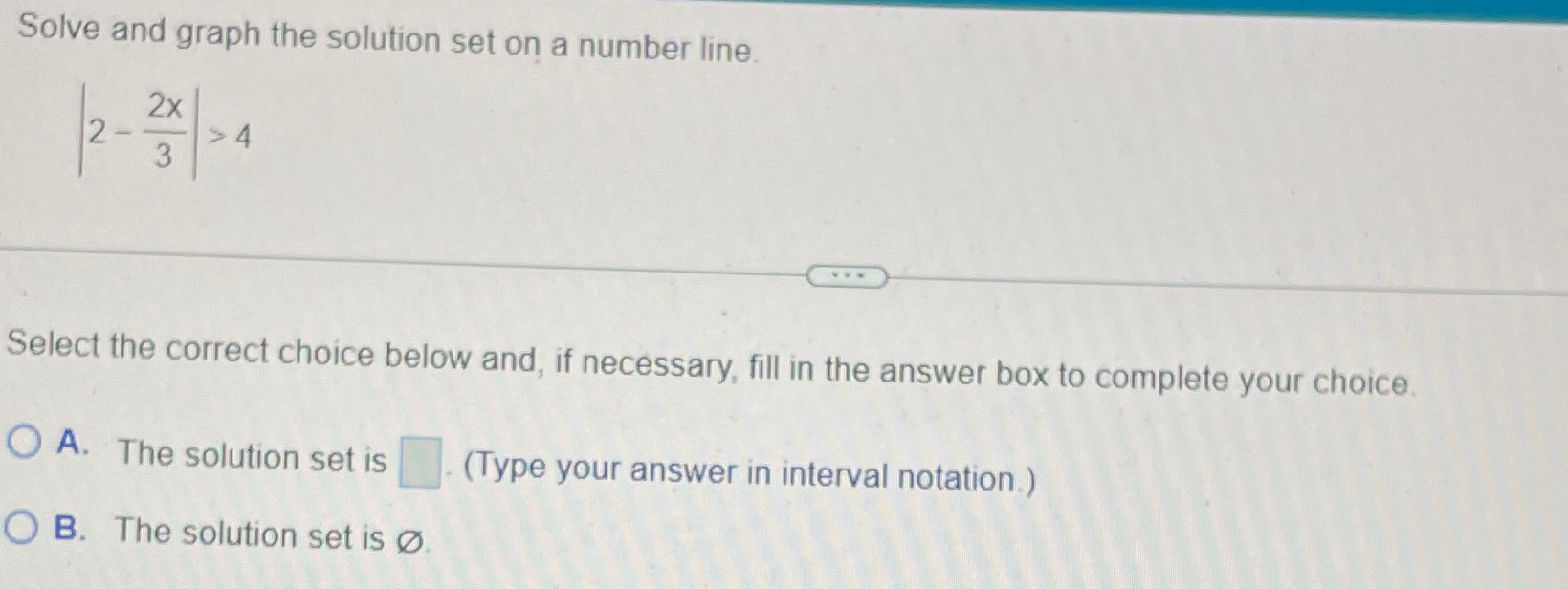 Solve and graph the solution set on a number | Chegg.com