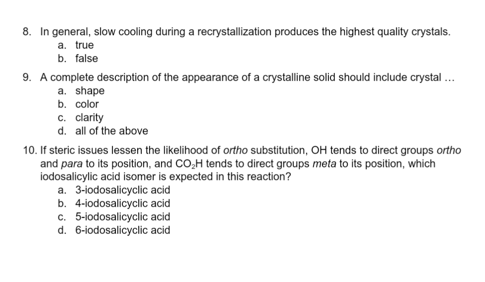 Solved In general, slow cooling during a recrystallization | Chegg.com