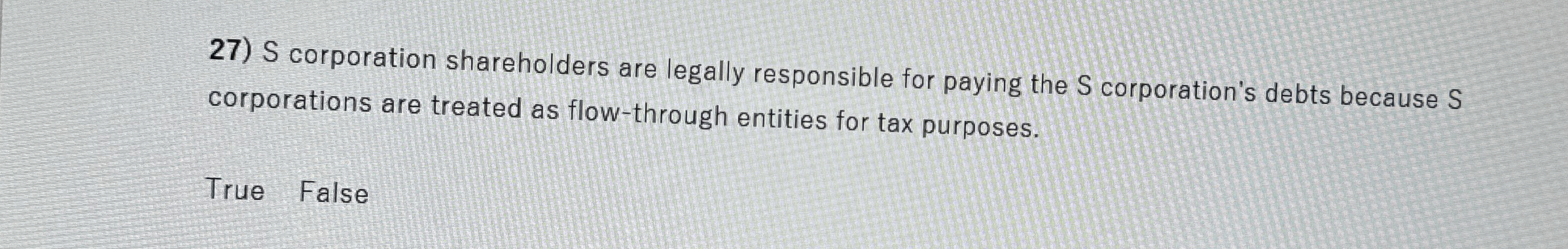 Solved S ﻿corporation shareholders are legally responsible | Chegg.com