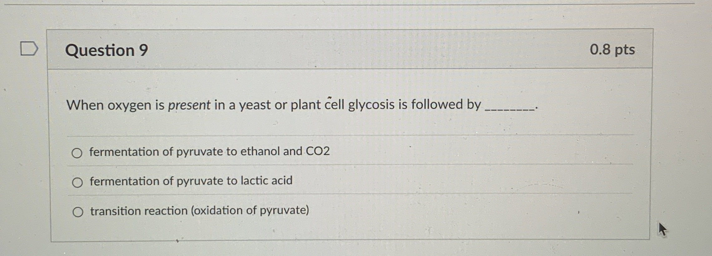 Solved Question 90.8 ﻿ptsWhen oxygen is present in a yeast | Chegg.com