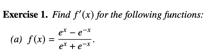 Solved Exercise 1. ﻿Find f'(x) ﻿for the following | Chegg.com