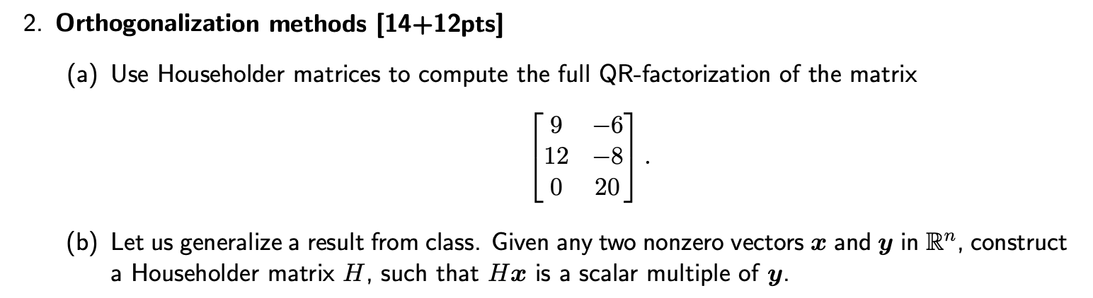 Solved Orthogonalization methods 14+12pts(a) ﻿Use | Chegg.com