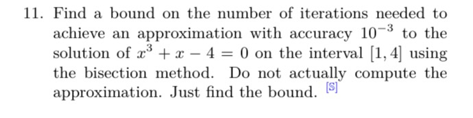 Solved 11. Find a bound on the number of iterations needed | Chegg.com