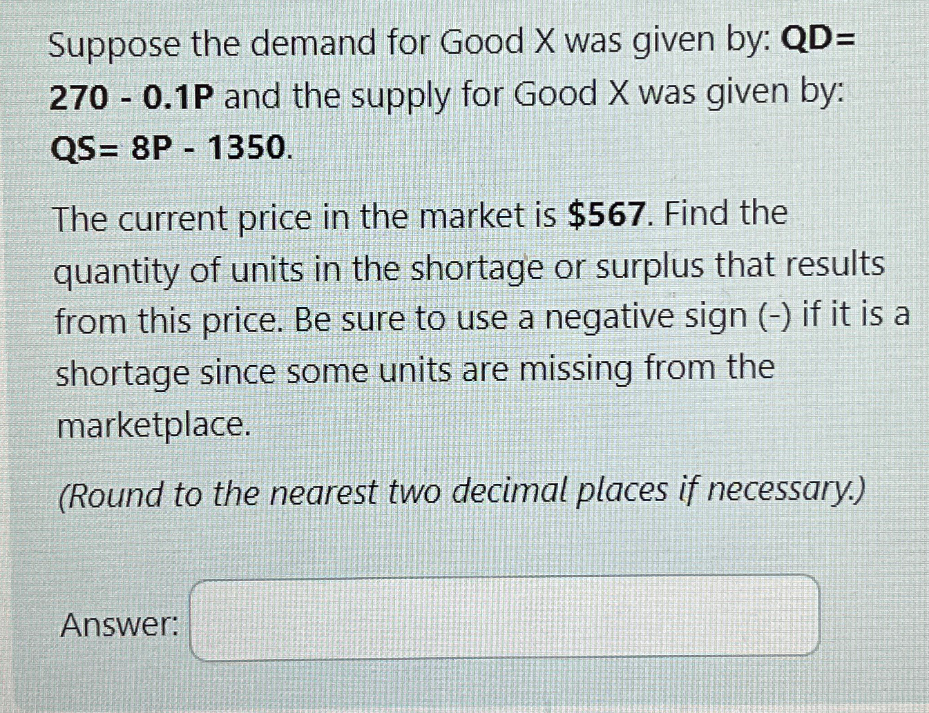 Solved Suppose the demand for Good X was given by: | Chegg.com