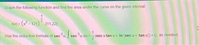 Solved Graph the following function and find the area under | Chegg.com