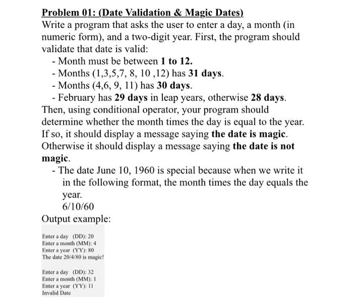 Solved Problem 01: (Date Validation & Magic Dates) Write a | Chegg.com