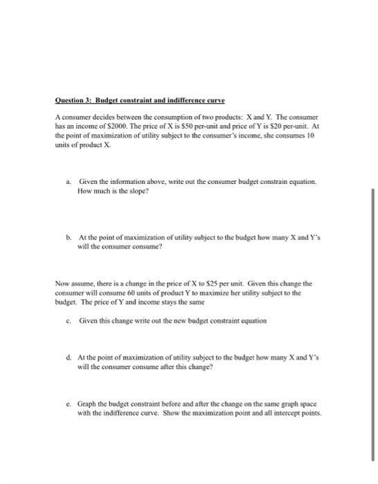 Solved Question 3: Budget constraint and indifference curve | Chegg.com