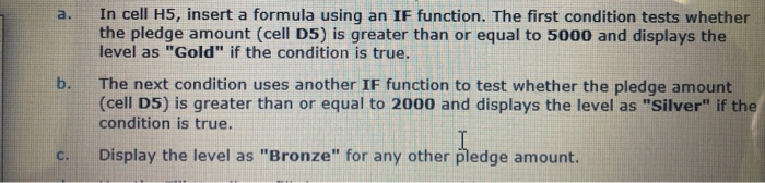 Solved Cell H5 Insert Formula Using Function First Condit