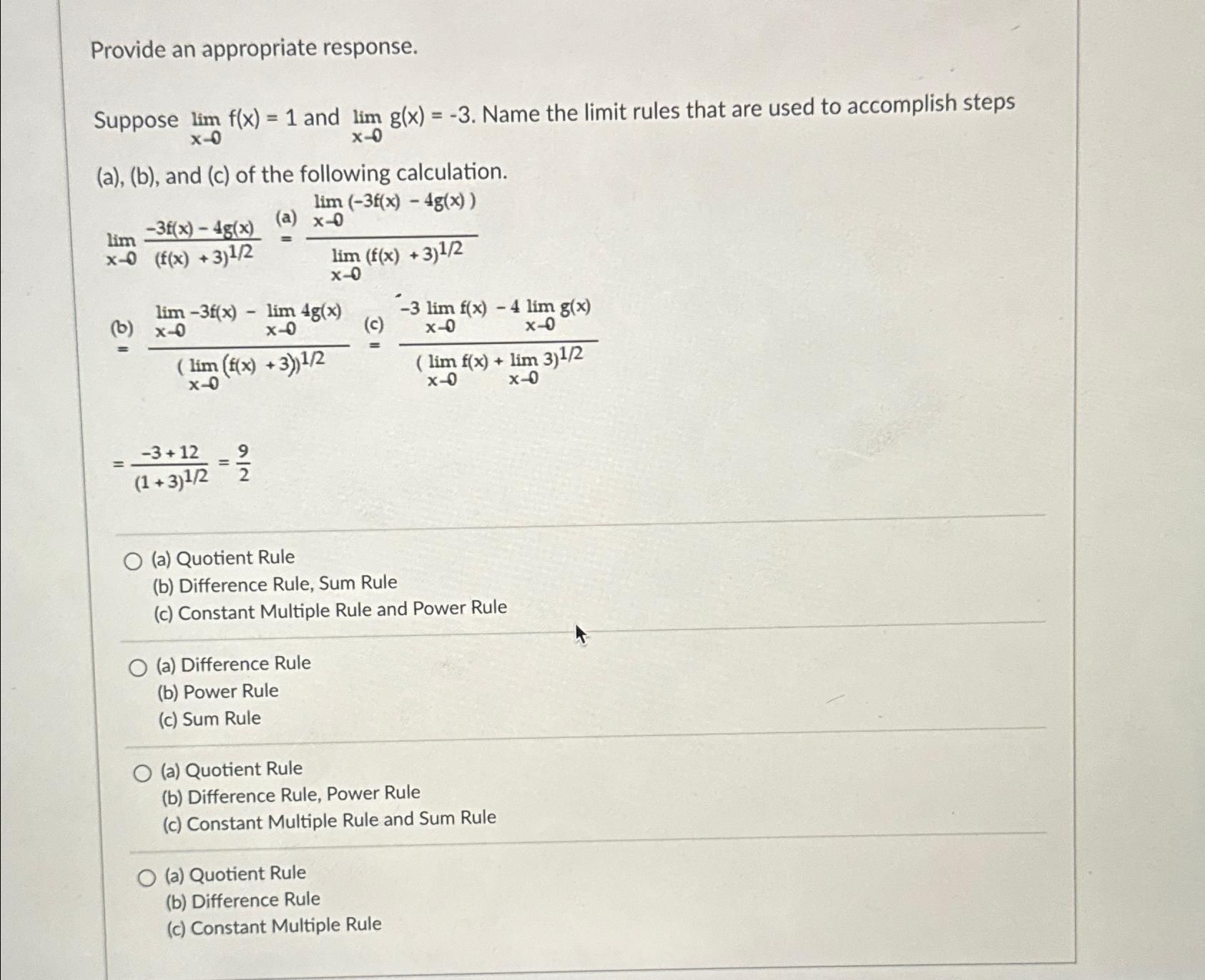 Solved Provide an appropriate response.Suppose limx→0f(x)=1 | Chegg.com