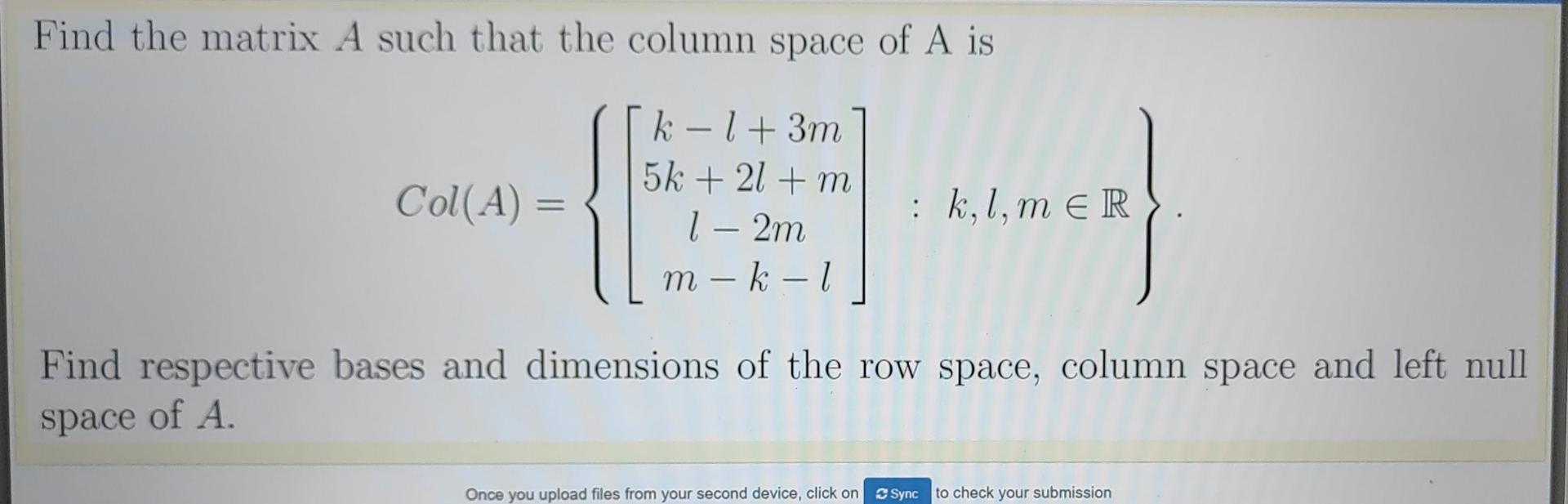 Solved Find the matrix A such that the column space of A is | Chegg.com