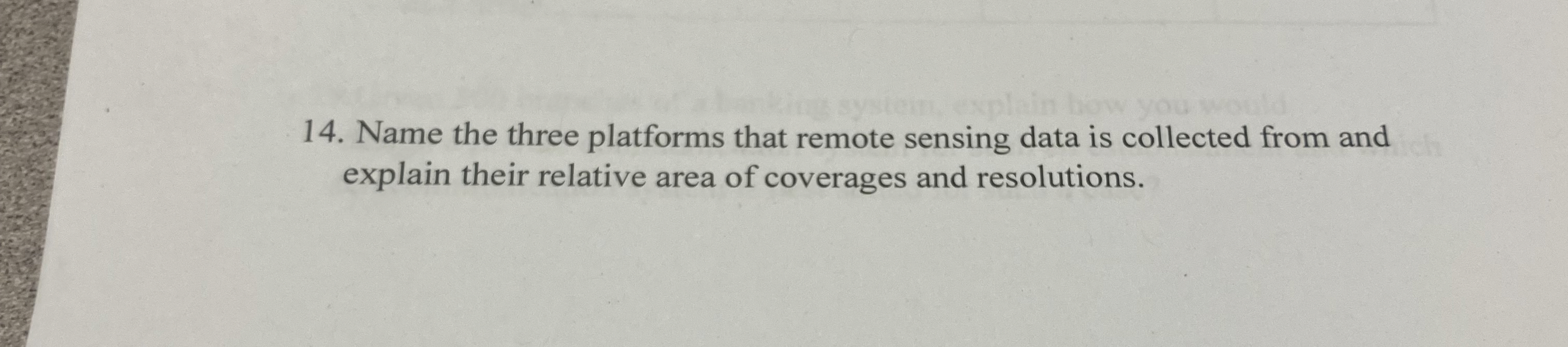 Solved Name the three platforms that remote sensing data is | Chegg.com