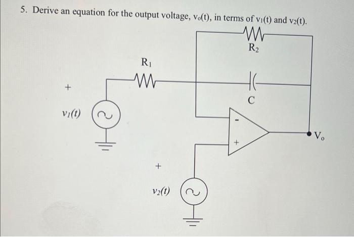 Solved 5. Derive an equation for the output voltage. vn(t) | Chegg.com