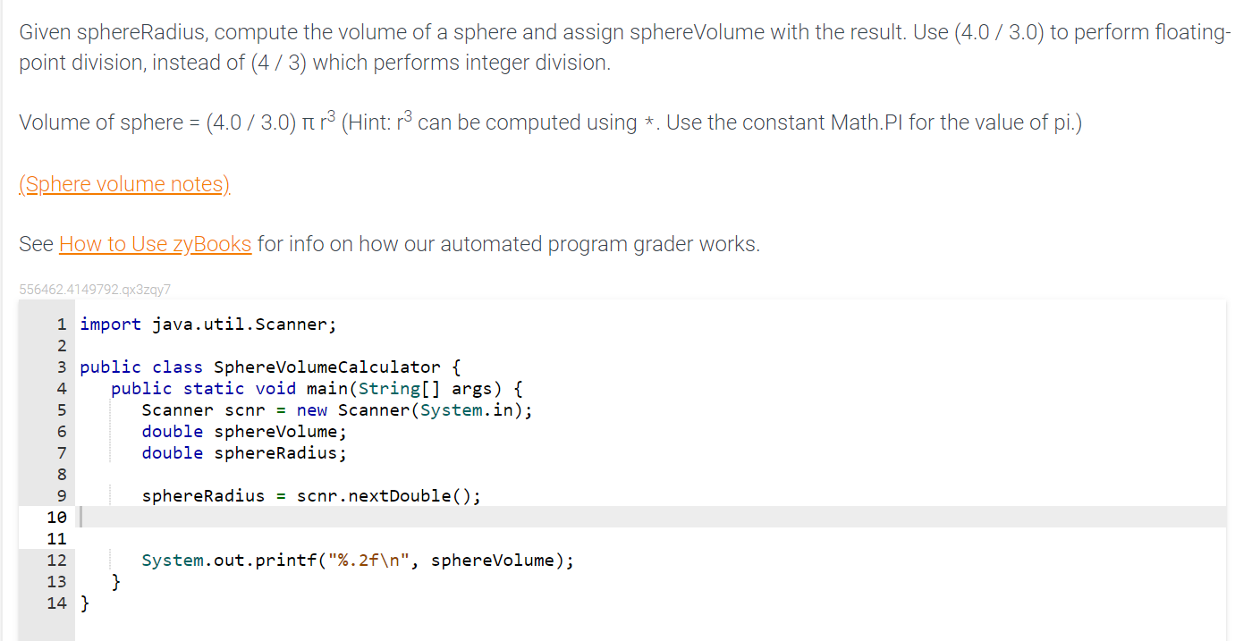 Solved Given sphereRadius, compute the volume of a sphere | Chegg.com