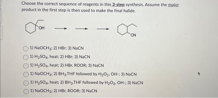 [Solved]: Choose the correct sequence of reagents in this 3-