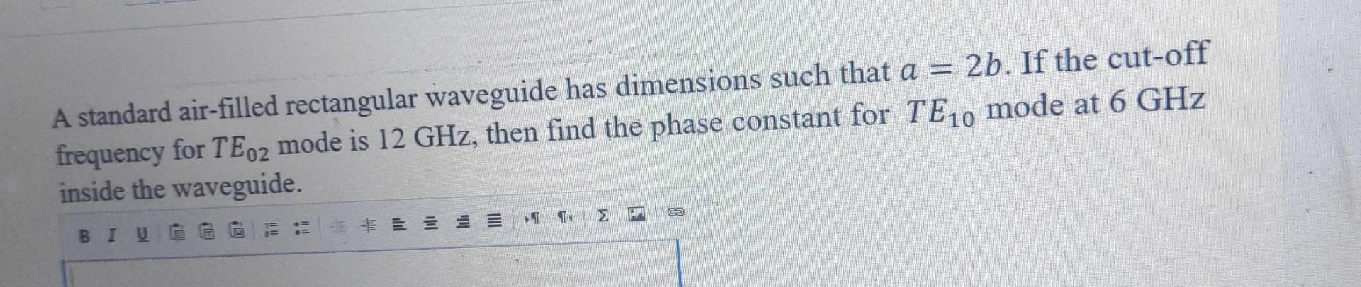 Solved A standard air-filled rectangular waveguide has | Chegg.com