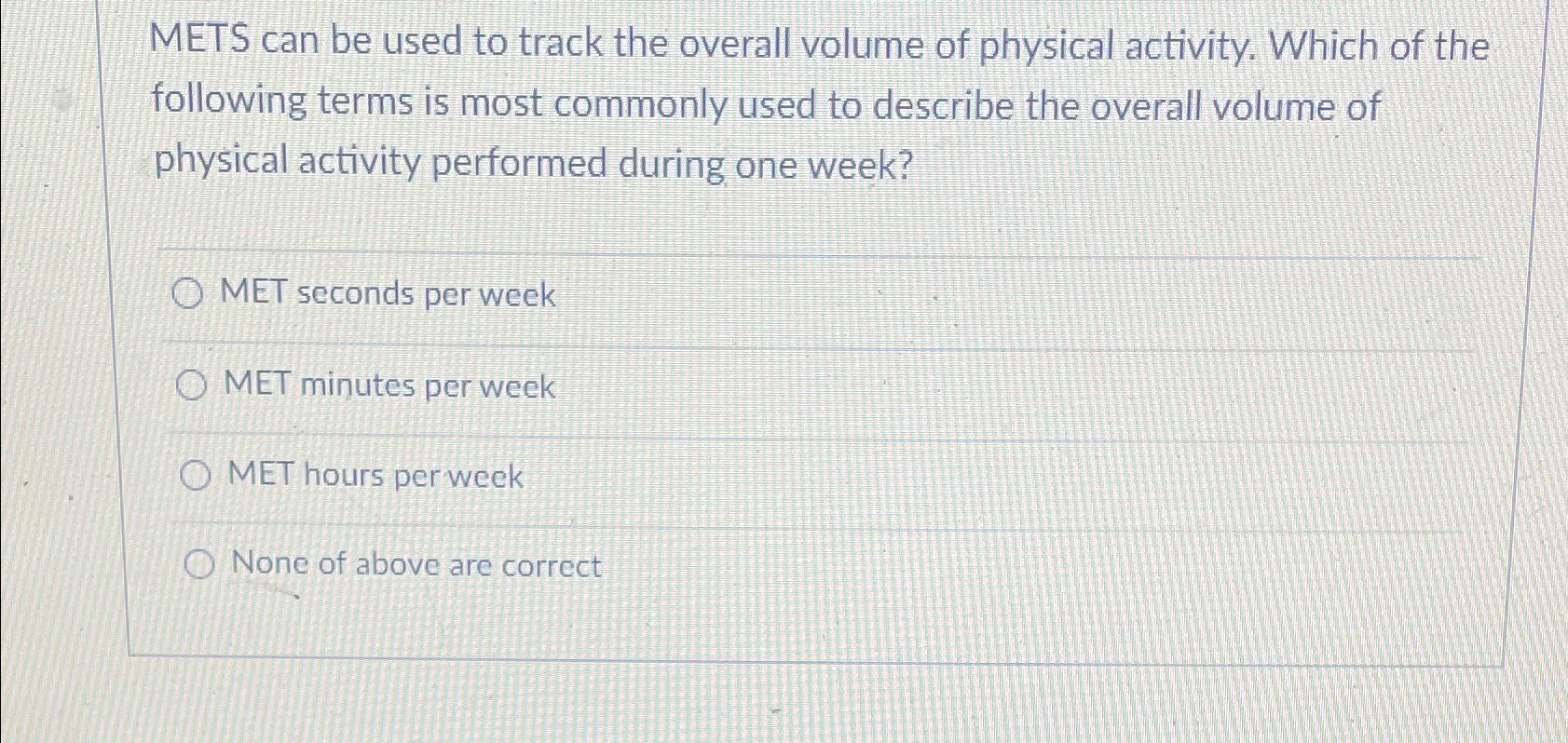 Solved METS can be used to track the overall volume of | Chegg.com