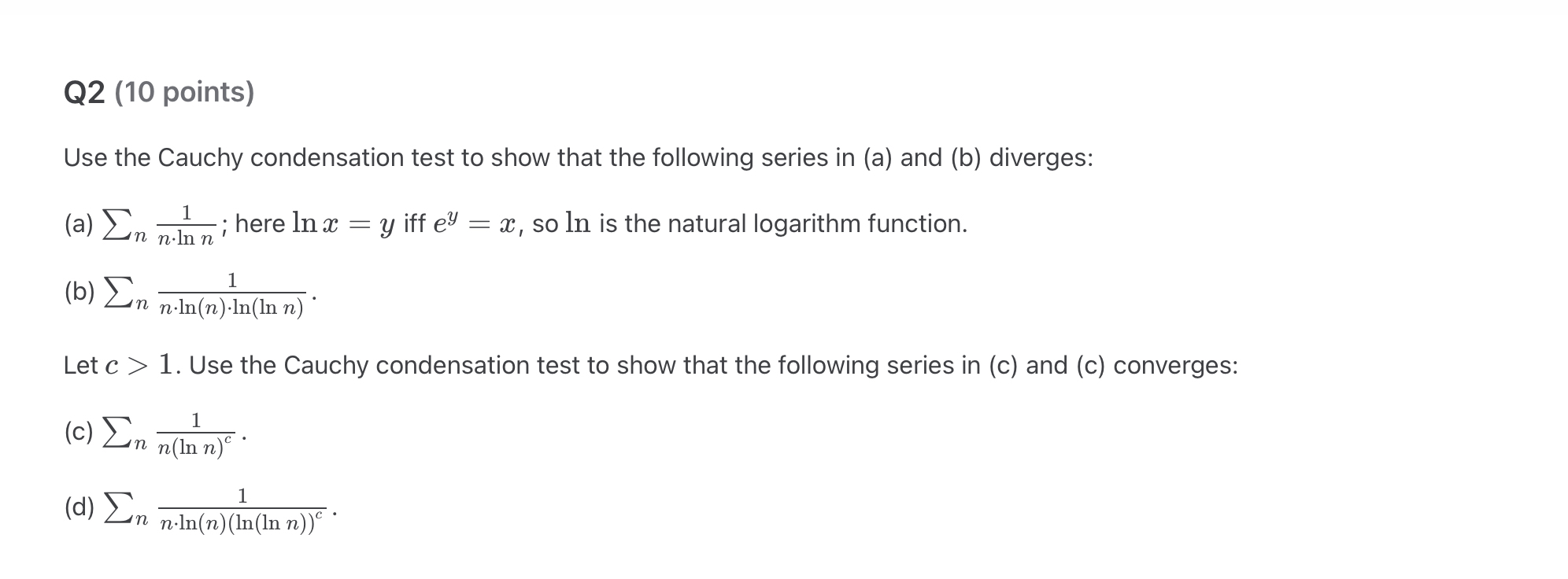 Solved Q2 (10 ﻿points)Use the Cauchy condensation test to | Chegg.com