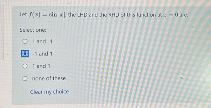 Solved Let f(x) = sin |x|, the LHD and the RHD of this | Chegg.com
