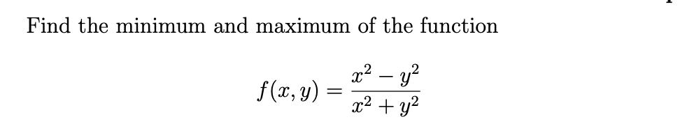 Solved Find the minimum and maximum of the | Chegg.com