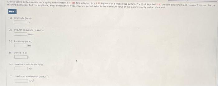 Solved A block spring system consists of a spring with | Chegg.com