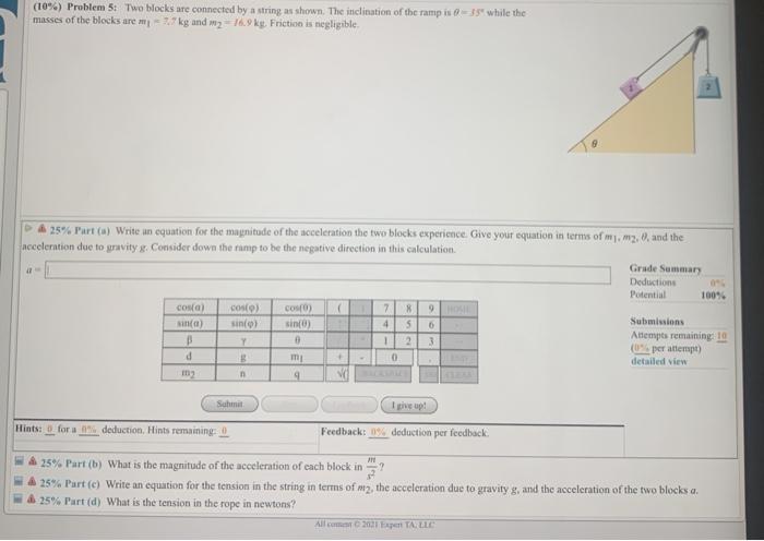 Solved (10) Problem 5: Two blocks are connected by a string | Chegg.com Solved (10) Problem 5: Two blocks are connected by a string | Chegg.com