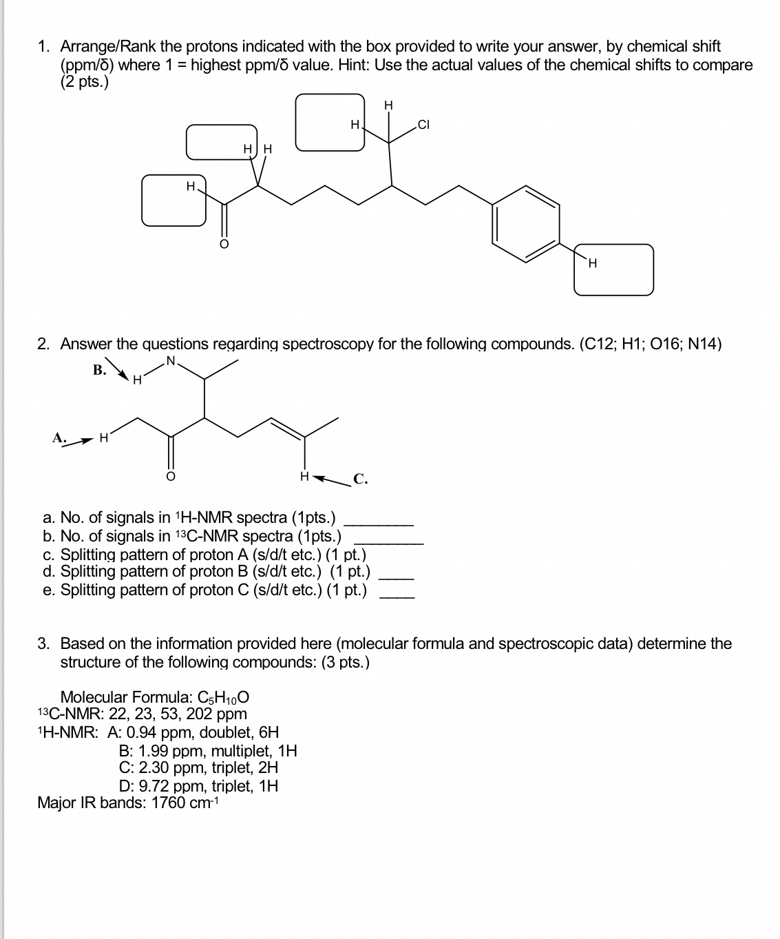 [Solved]: Arrange/Rank the protons indicated with the box pr