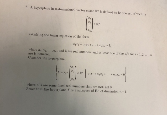 Solved 6. A hyperplane in n-dimensional vector space R" is | Chegg.com