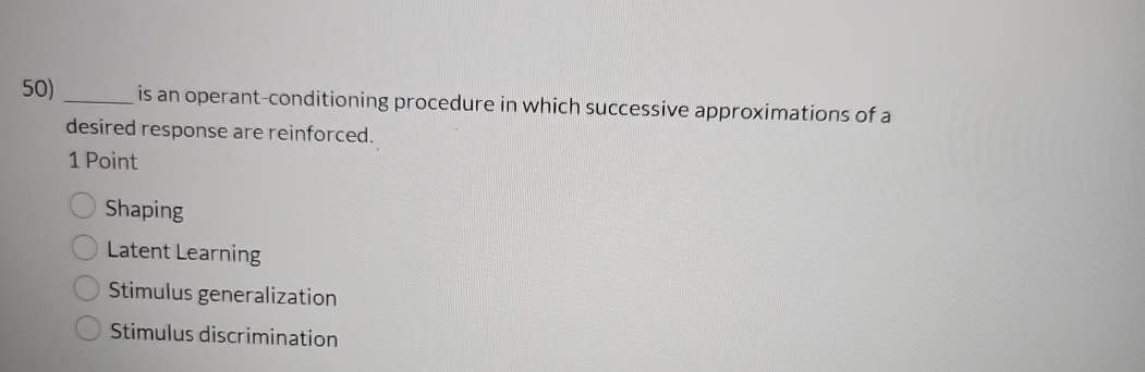Solved is an operant-conditioning procedure in which | Chegg.com