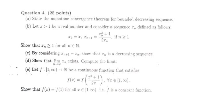 Solved Question 4. (25 points) (a) State the monotone | Chegg.com