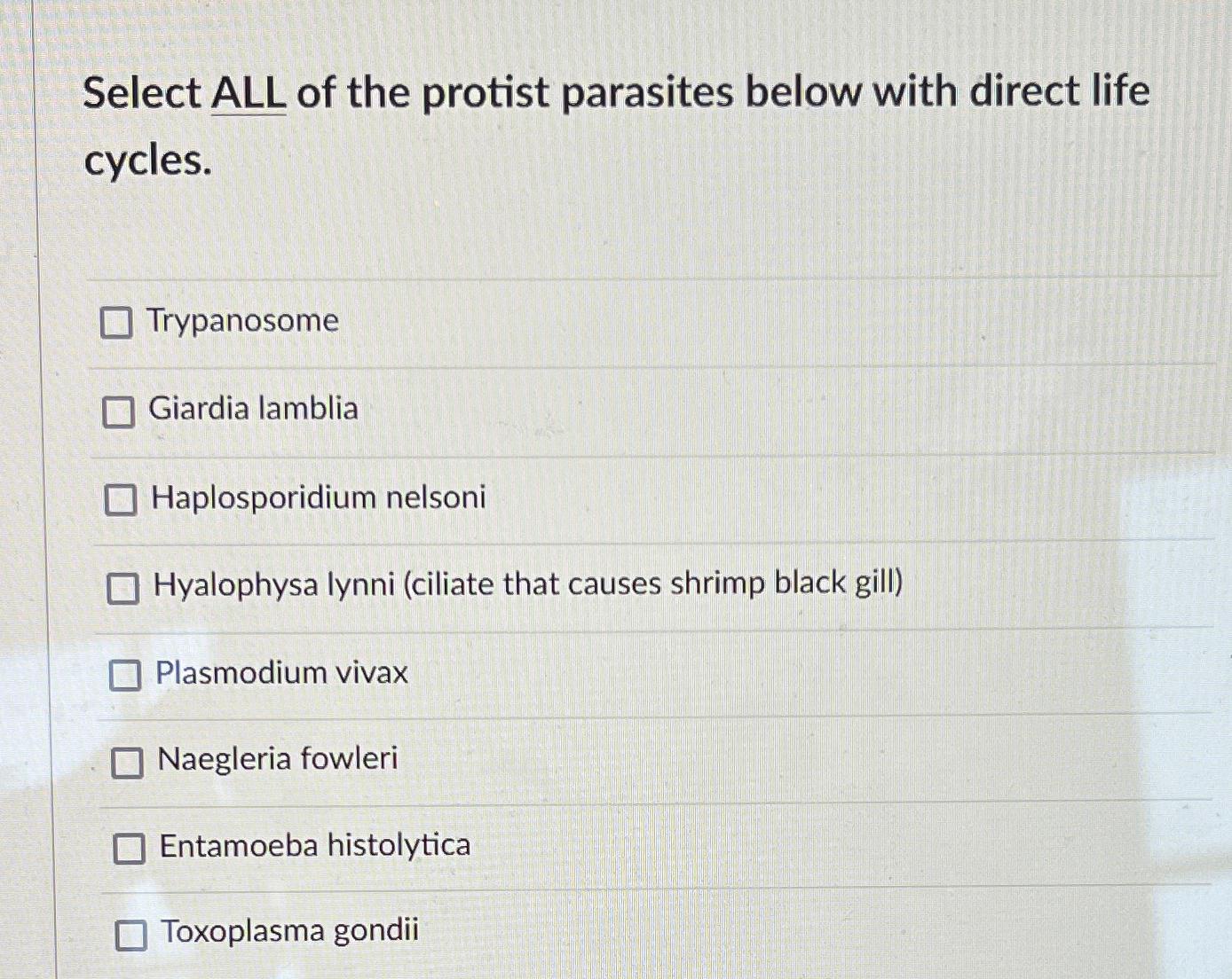 Solved Select ALL of the protist parasites below with direct | Chegg.com