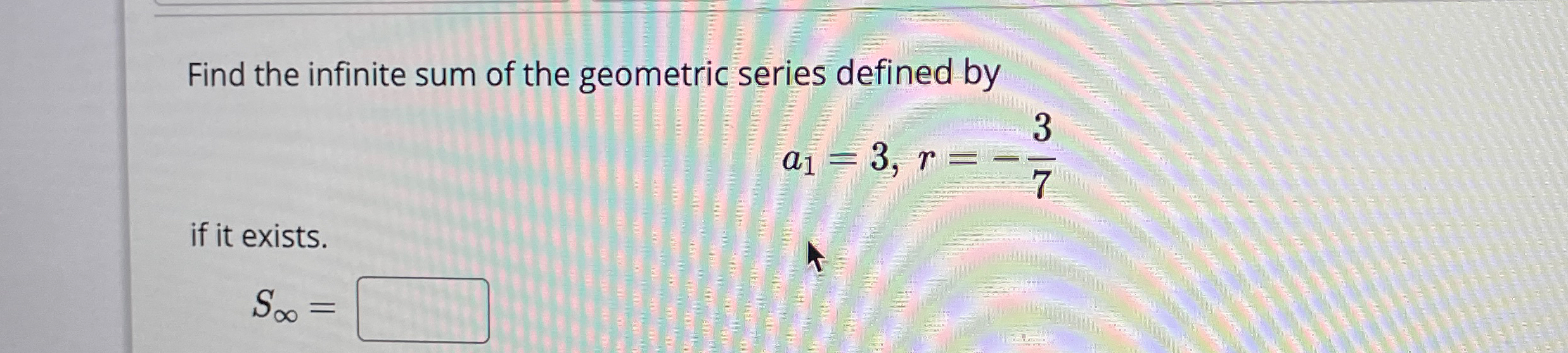Solved Find the infinite sum of the geometric series defined | Chegg.com