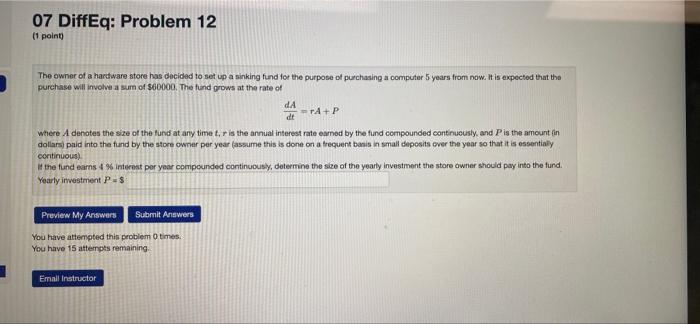 Solved 07 DiffEq: Problem 12 (1 point The owner of a | Chegg.com