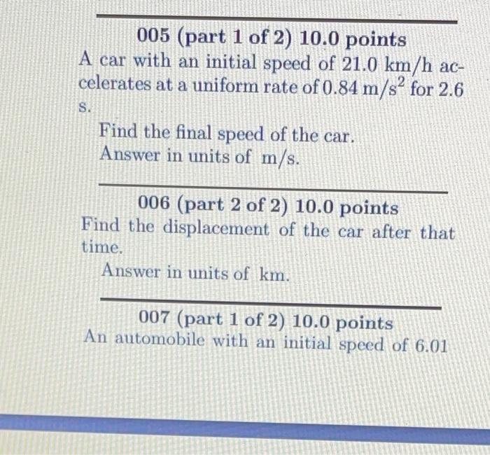 Solved 005 (part 1 of 2 ) 10.0 points A car with an initial | Chegg.com