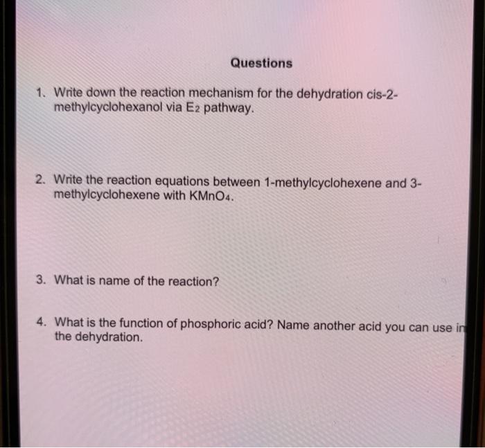 Solved Questions 1. Write down the reaction mechanism for | Chegg.com