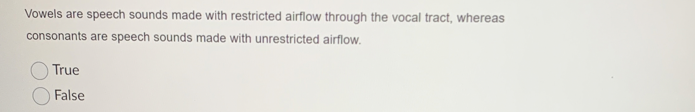 Solved Vowels are speech sounds made with restricted airflow | Chegg.com