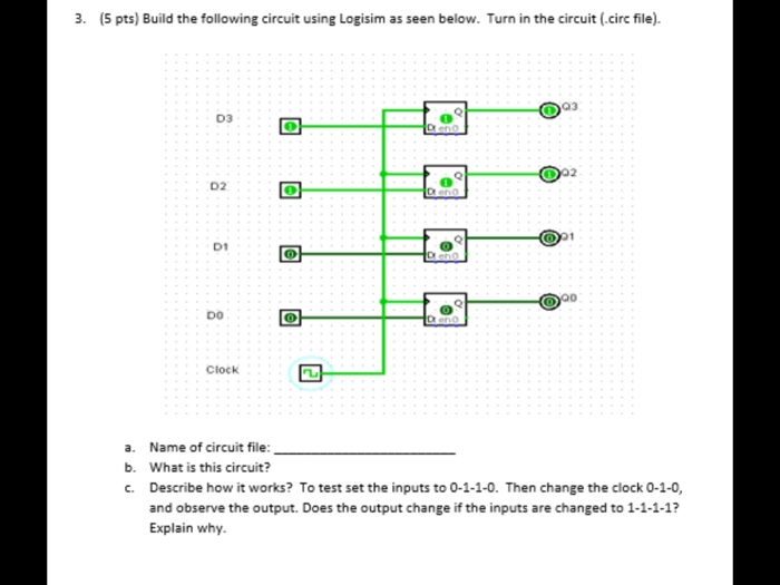 Solved 3. (5 pts) Build the following circuit using Logisim | Chegg.com