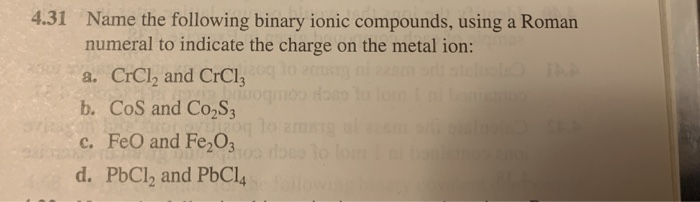 Solved 4.31 Name the following binary ionic compounds, using | Chegg.com