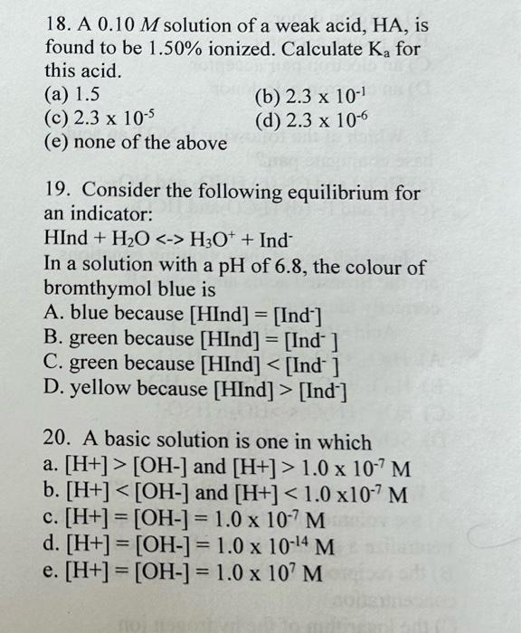 Solved 18. A 0.10M solution of a weak acid, HA, is found to | Chegg.com
