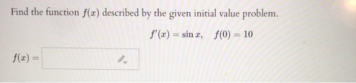 Solved Find the function f(x) described by the given initial | Chegg.com