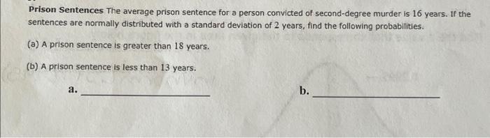 Solved Prison Sentences The average prison sentence for a | Chegg.com