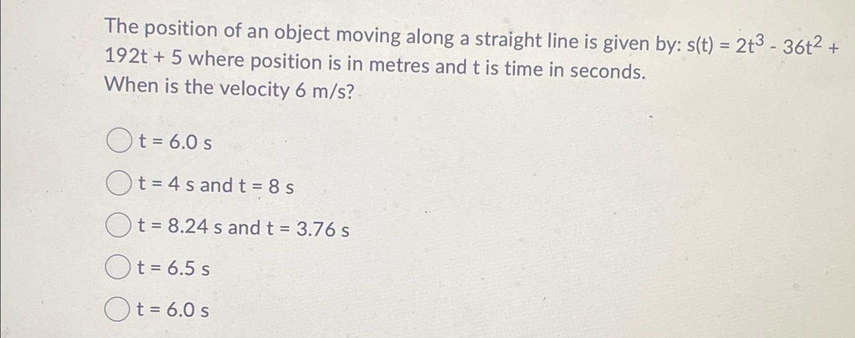 Solved The position of an object moving along a straight | Chegg.com