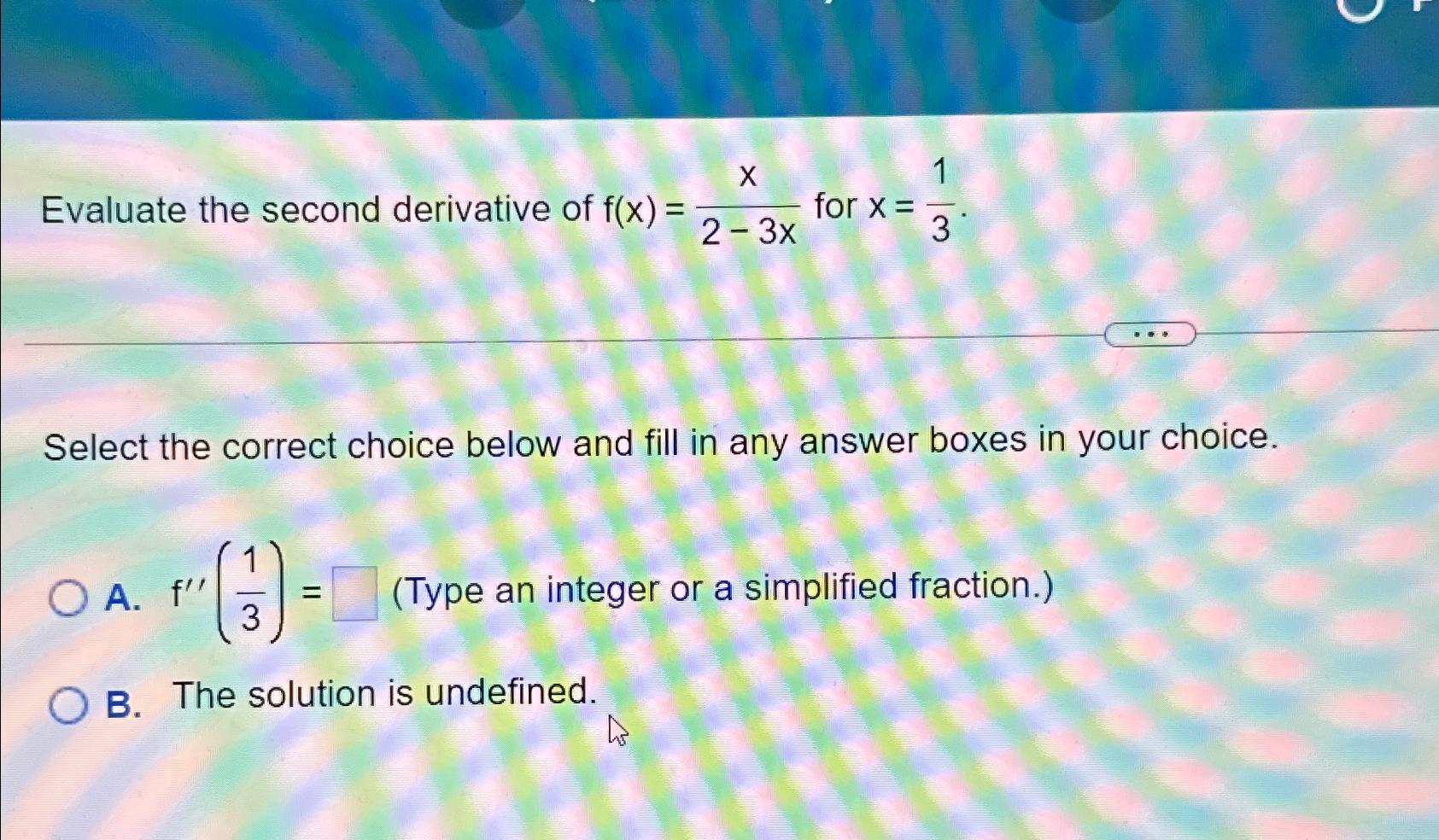Solved Evaluate the second derivative of f(x)=x2-3x ﻿for | Chegg.com