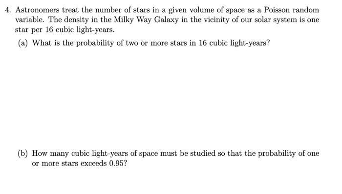 Solved 4. Astronomers treat the number of stars in a given | Chegg.com