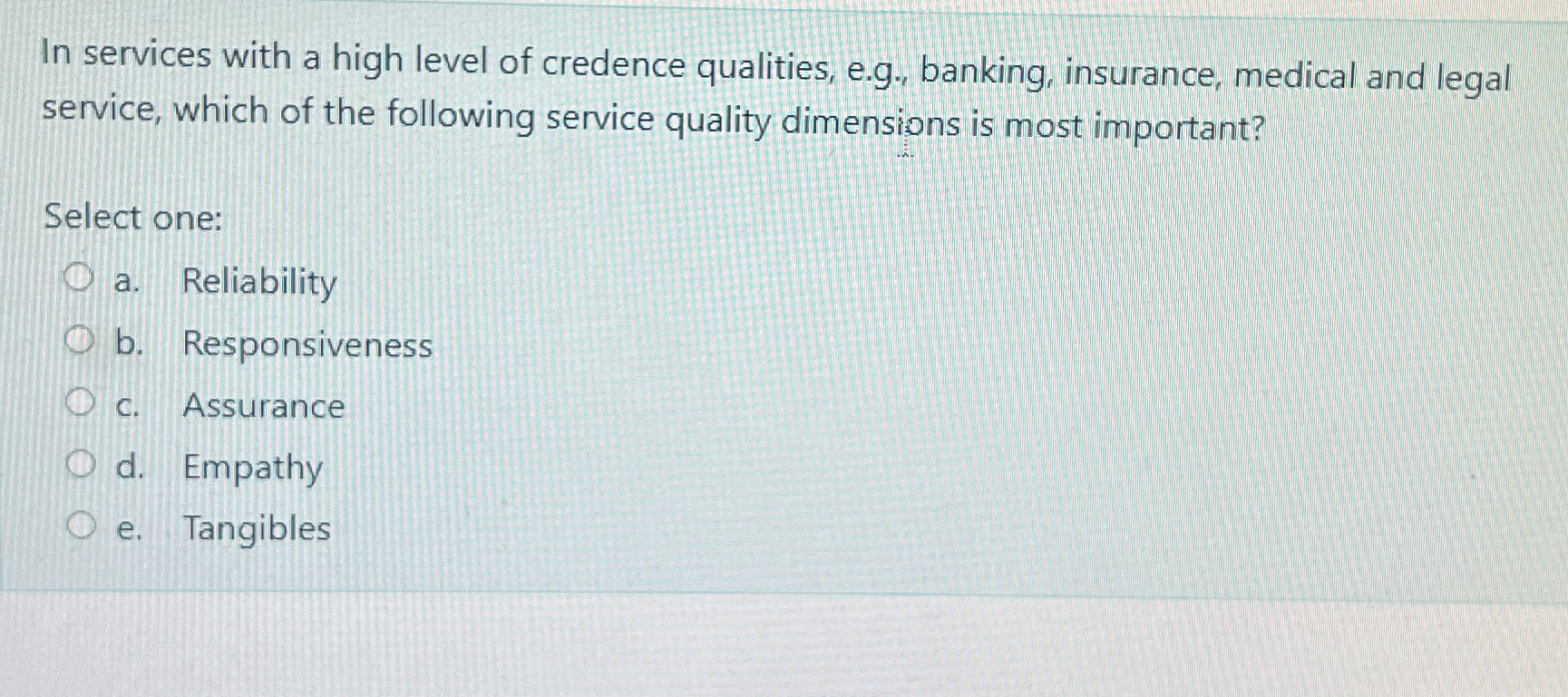 Solved In services with a high level of credence qualities, | Chegg.com