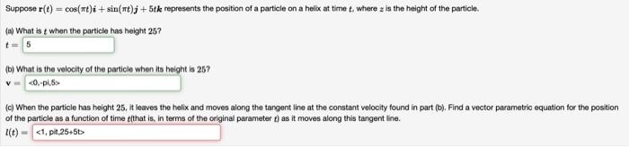 Solved Suppose r(t)=cos(πt)i+sin(πt)j+5tk represents the | Chegg.com