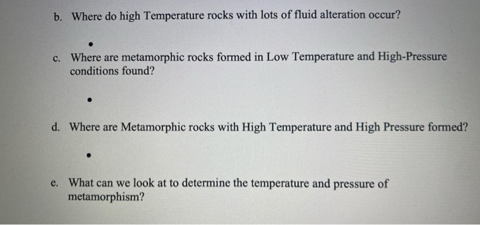 Solved b. Where do high Temperature rocks with lots of fluid | Chegg.com