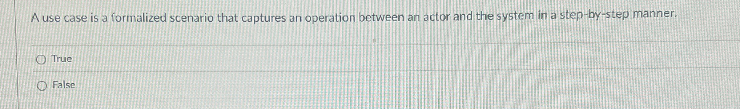 Solved A use case is a formalized scenario that captures an | Chegg.com
