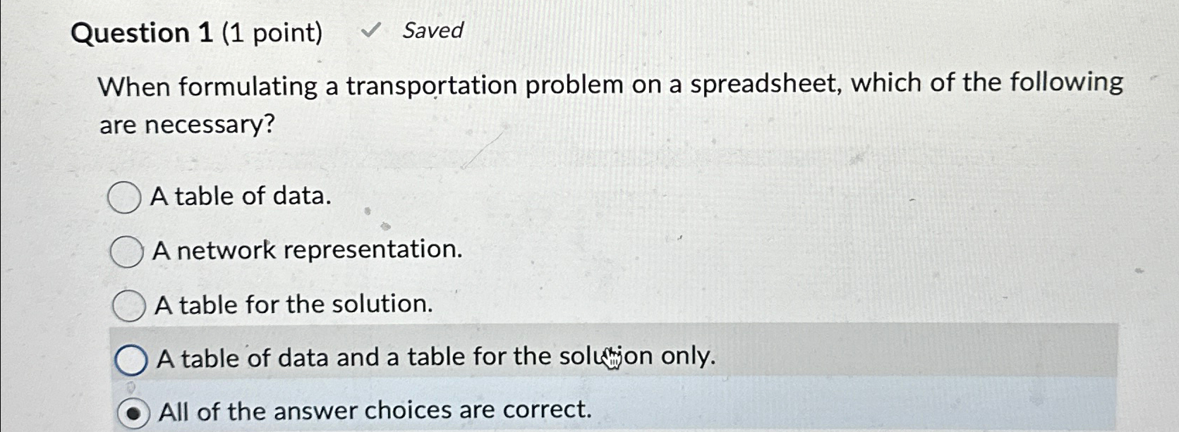 Solved Question 1 (1 ﻿point) ﻿SavedWhen formulating a | Chegg.com