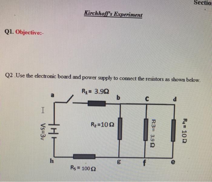 Solved Sectio Kirchhoffs Experiment Q1. Objective: Q2 Use | Chegg.com